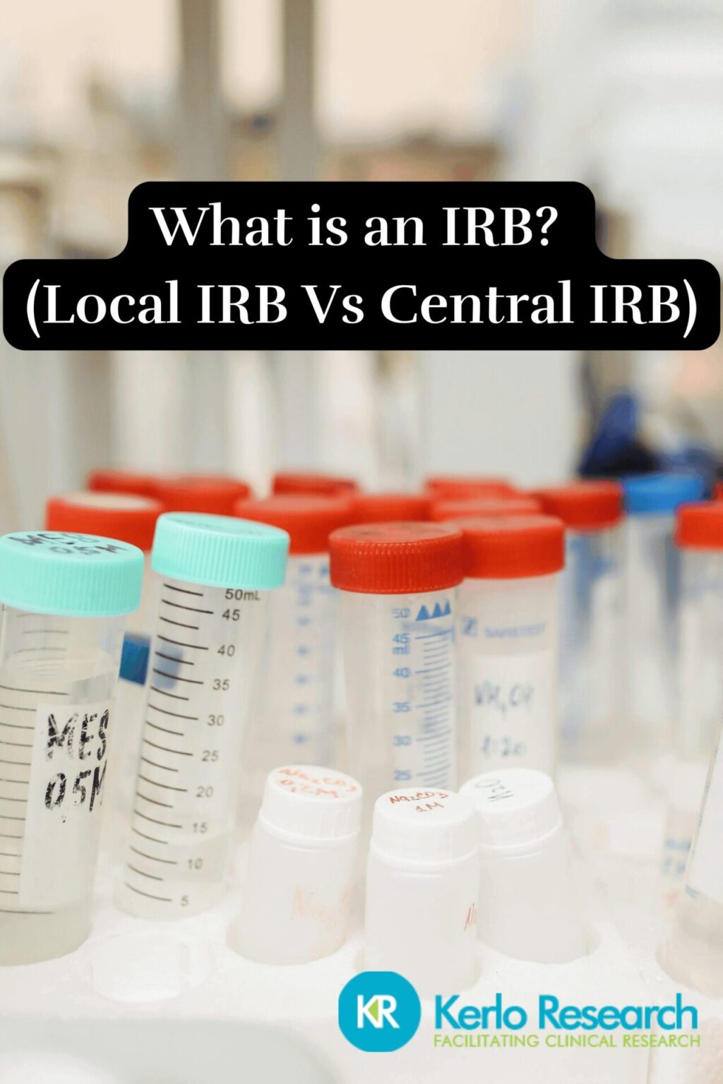 What is an IRB? (Local IRB Vs Central IRB) - Kerlo Research